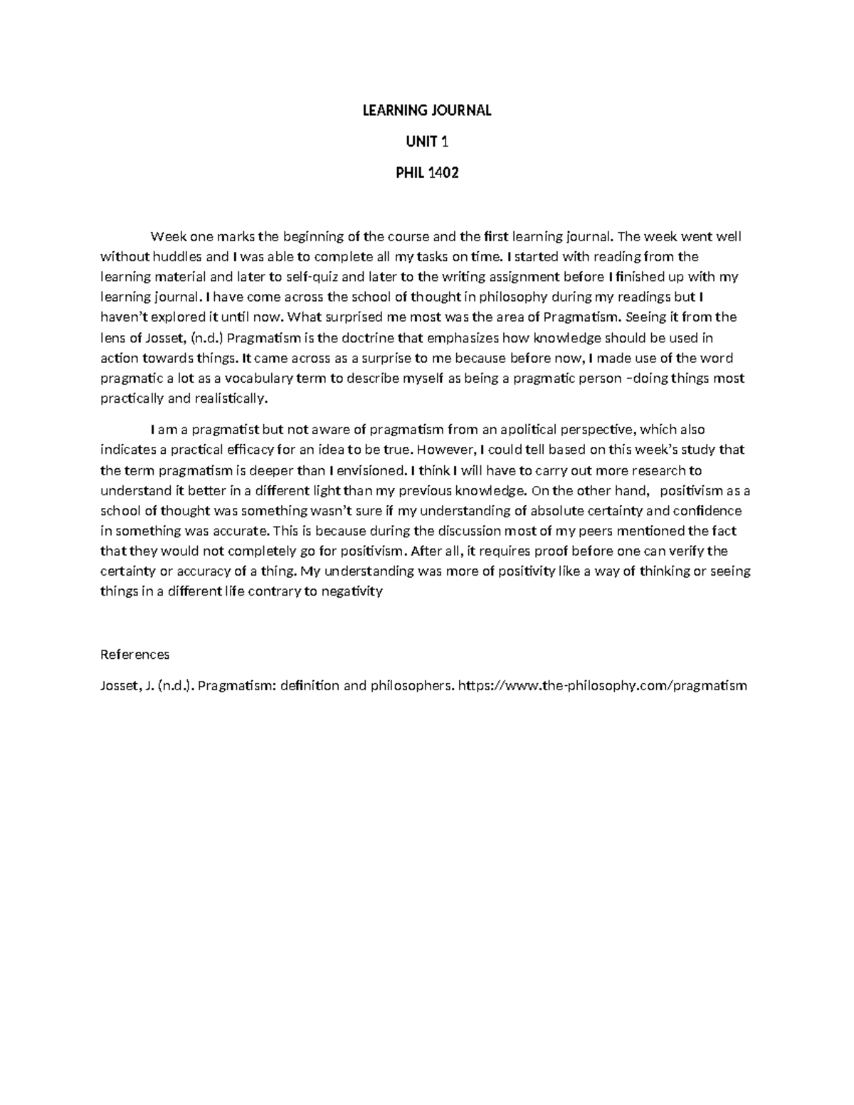 Learning Journal phil 1402 unit 1 journal - LEARNING JOURNAL UNIT 1 PHIL 1402 Week one marks the ...