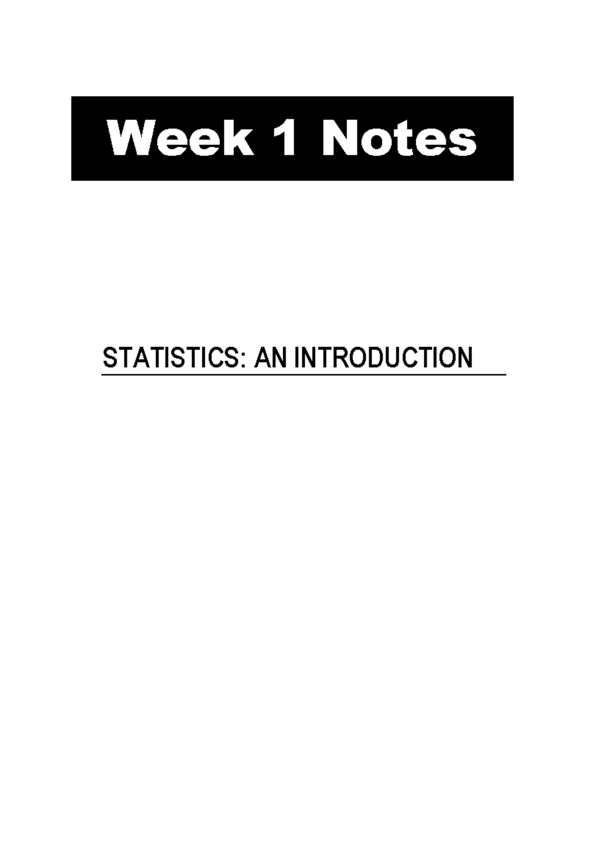 ST131Week 1 Notes - STATISTICS: AN INTRODUCTION Week 1 Notes STATISTICS ...