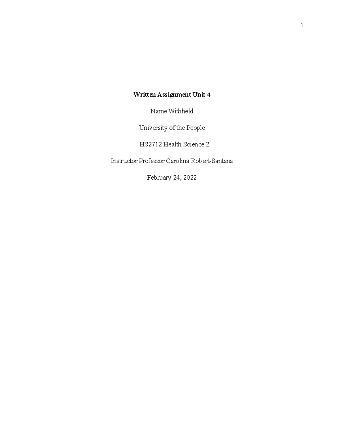 HS2712 Written Assignment Unit 4 - Written Assignment Unit 4 Name Withheld University of the ...