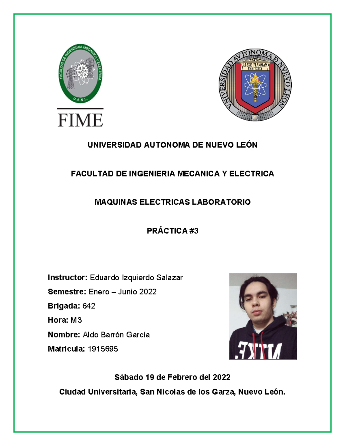 Practica #3 Laboratorio de Maquinas Electricas FIME - Instructor: Eduardo Izquierdo Salazar ...