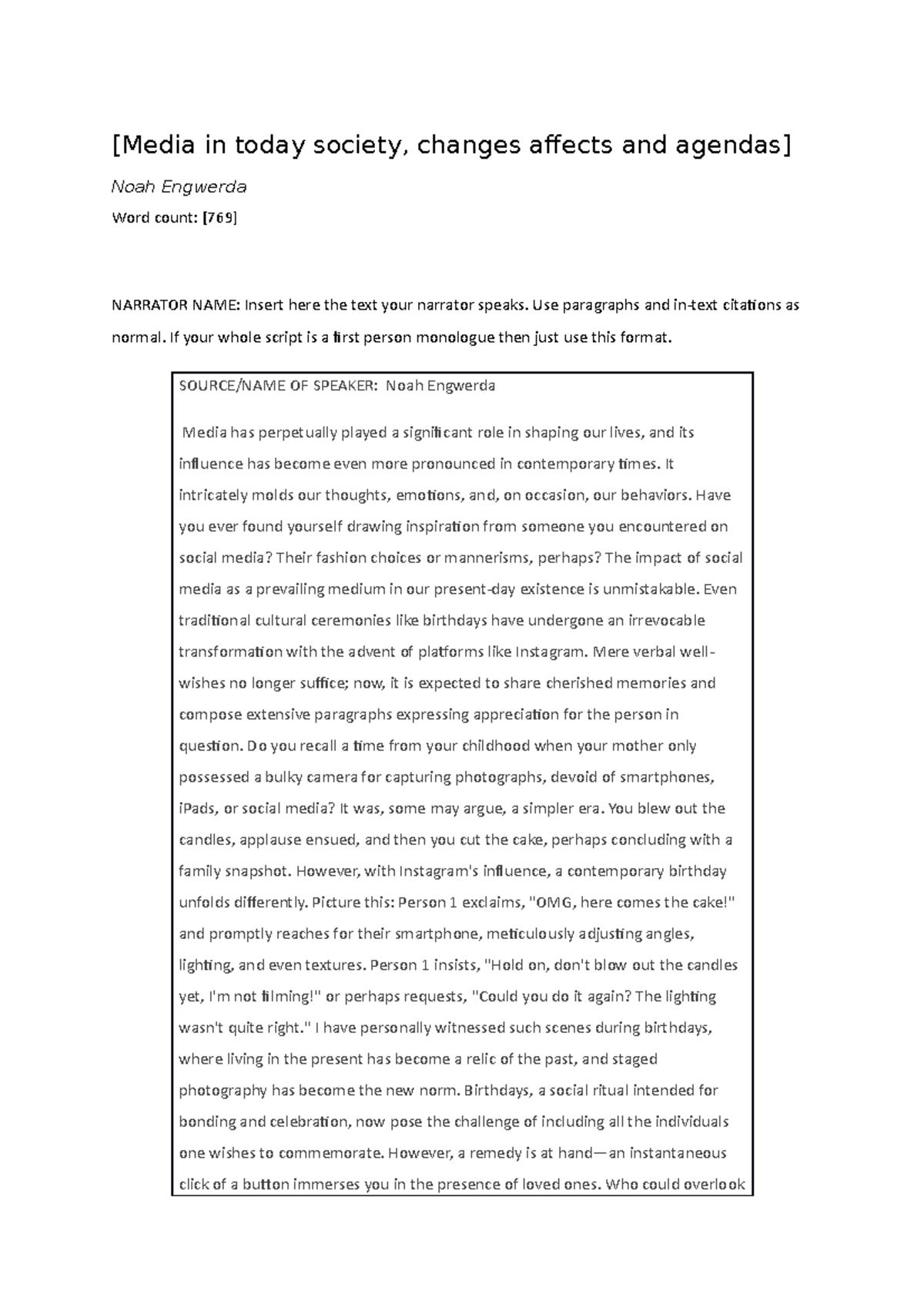 Script Final - [Media in today society, changes affects and agendas ...