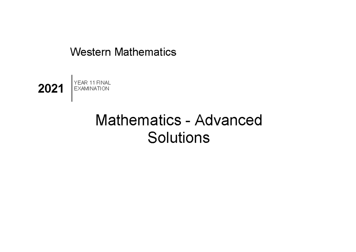 WME Year 11 Advanced Maths Solutions 2021 - Western Mathematics 2021 ...