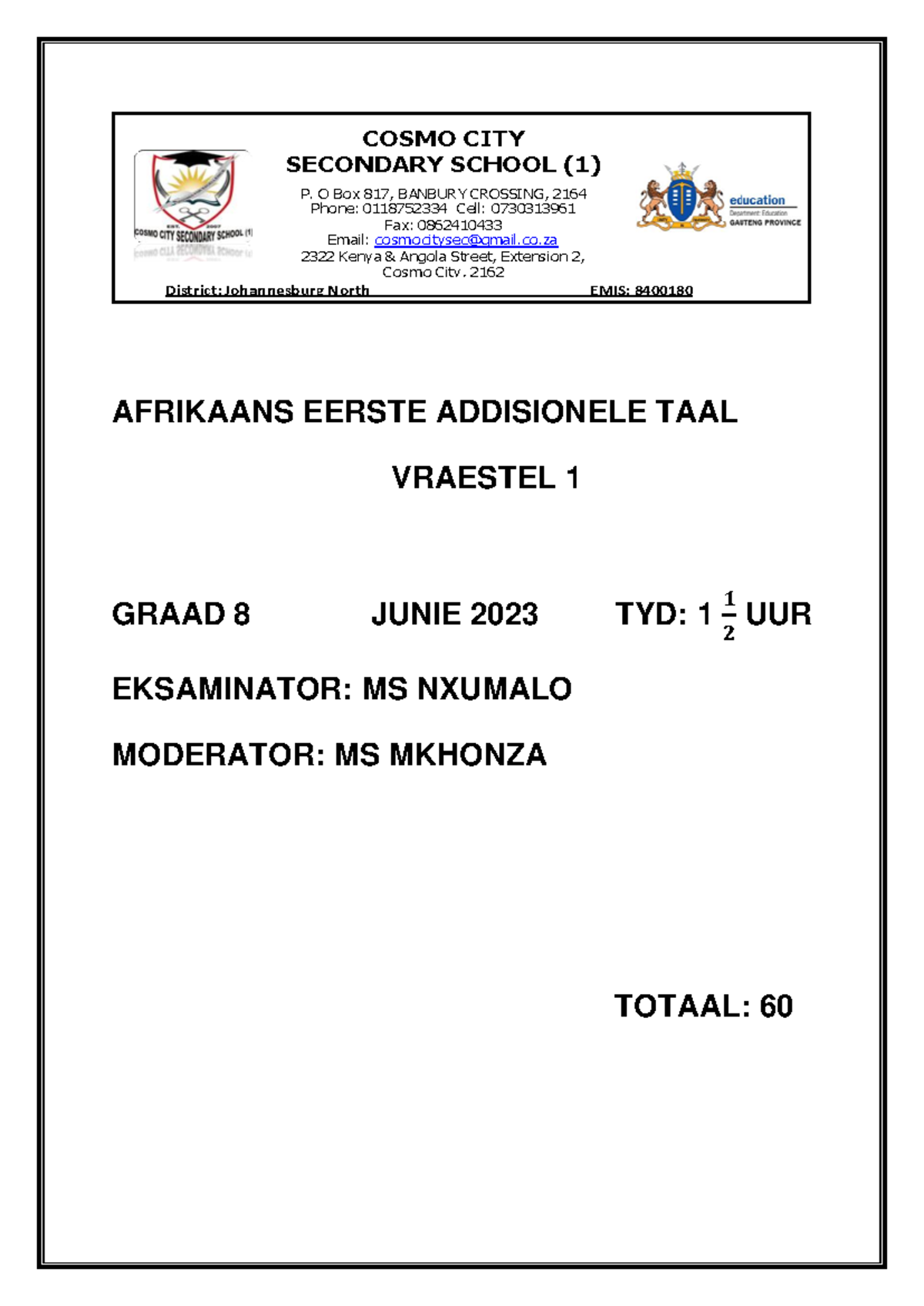 Afrikaans Junie EXAM - grade 8 - AFRIKAANS EERSTE ADDISIONELE TAAL VRAESTEL 1 GRAAD 8 JUNIE 2023 ...