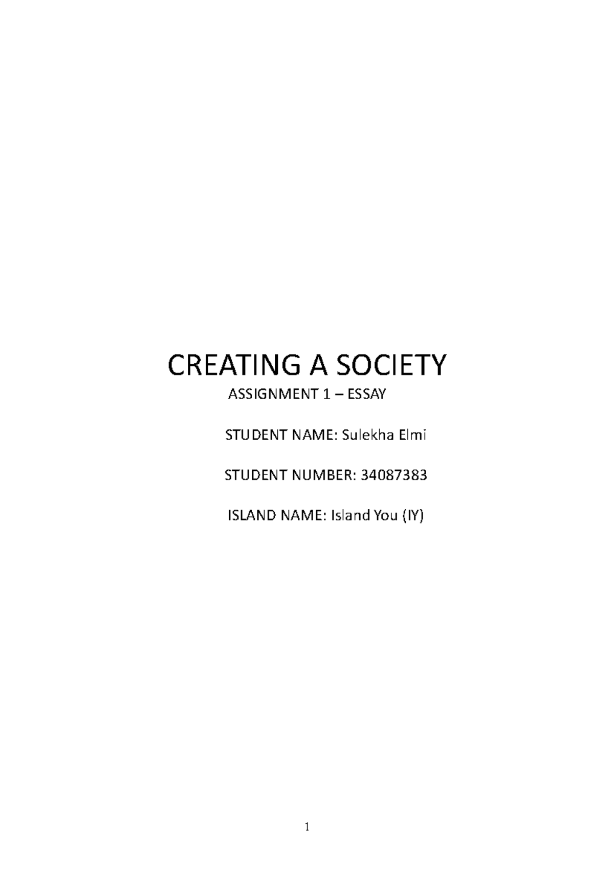 Sulekha Creating a society - CREATING A SOCIETY ASSIGNMENT 1 – ESSAY ...