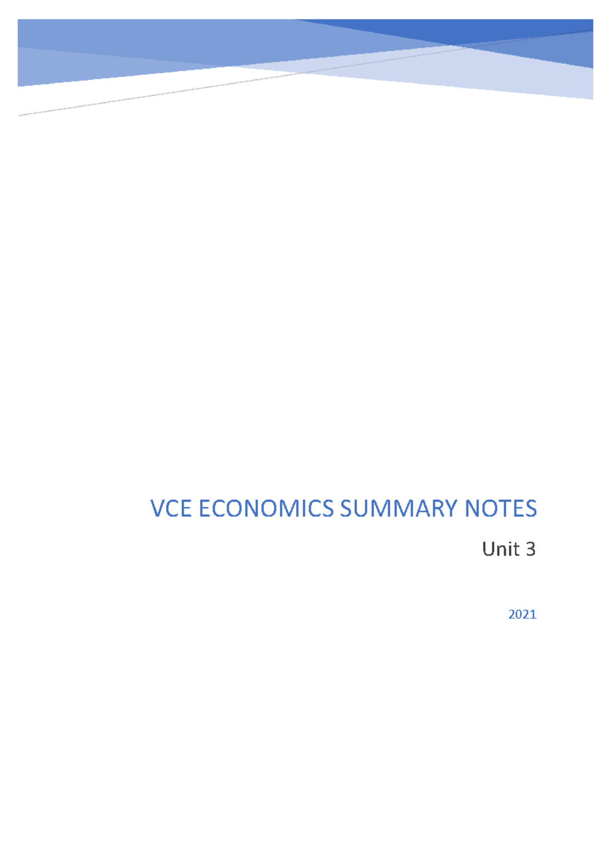 Unit 3 Summary Notes 2021 - VCE ECONOMICS SUMMARY NOTES Unit 3 Contents ...