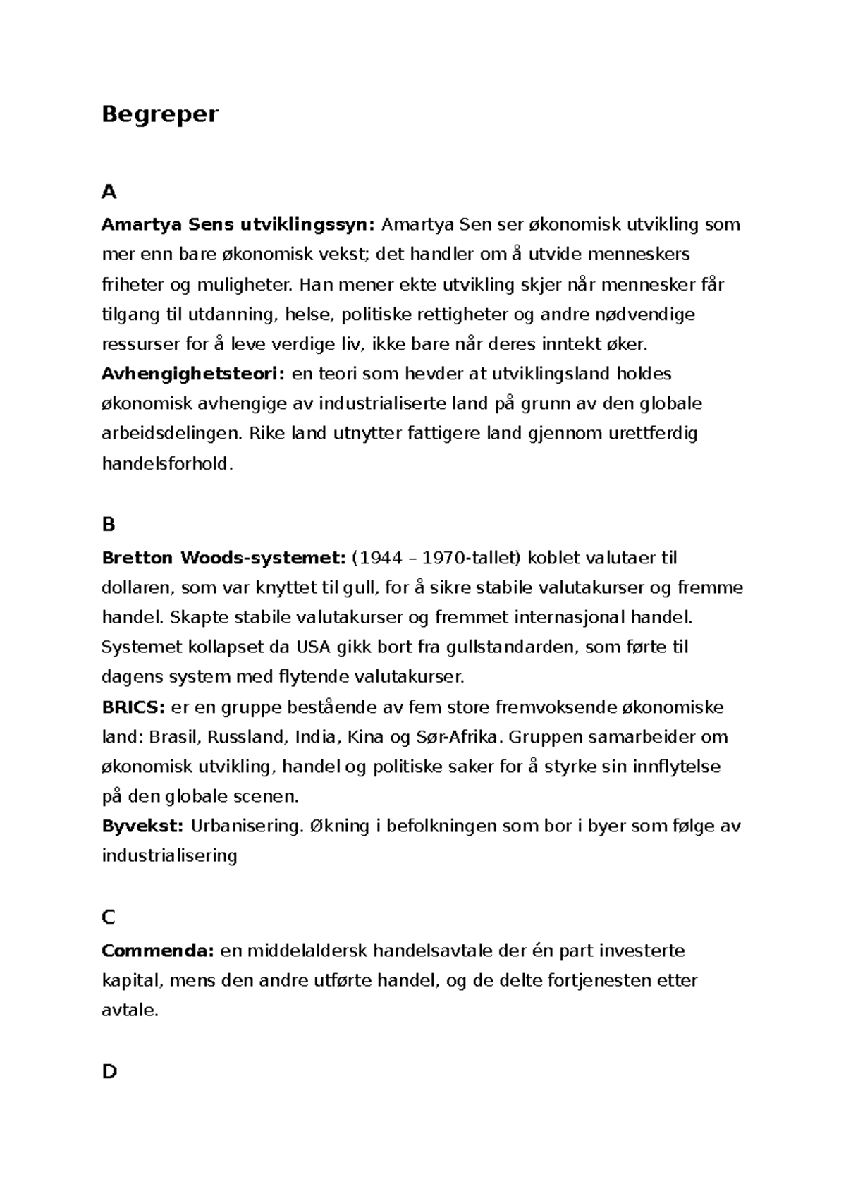 Begreper - Begreper A Amartya Sens utviklingssyn: Amartya Sen ser ...