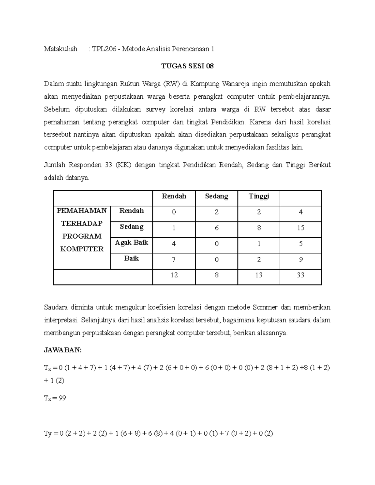 Mengukur koefisien korelasi dengan metode Sommer - Matakuliah : TPL206 - Metode Analisis ...