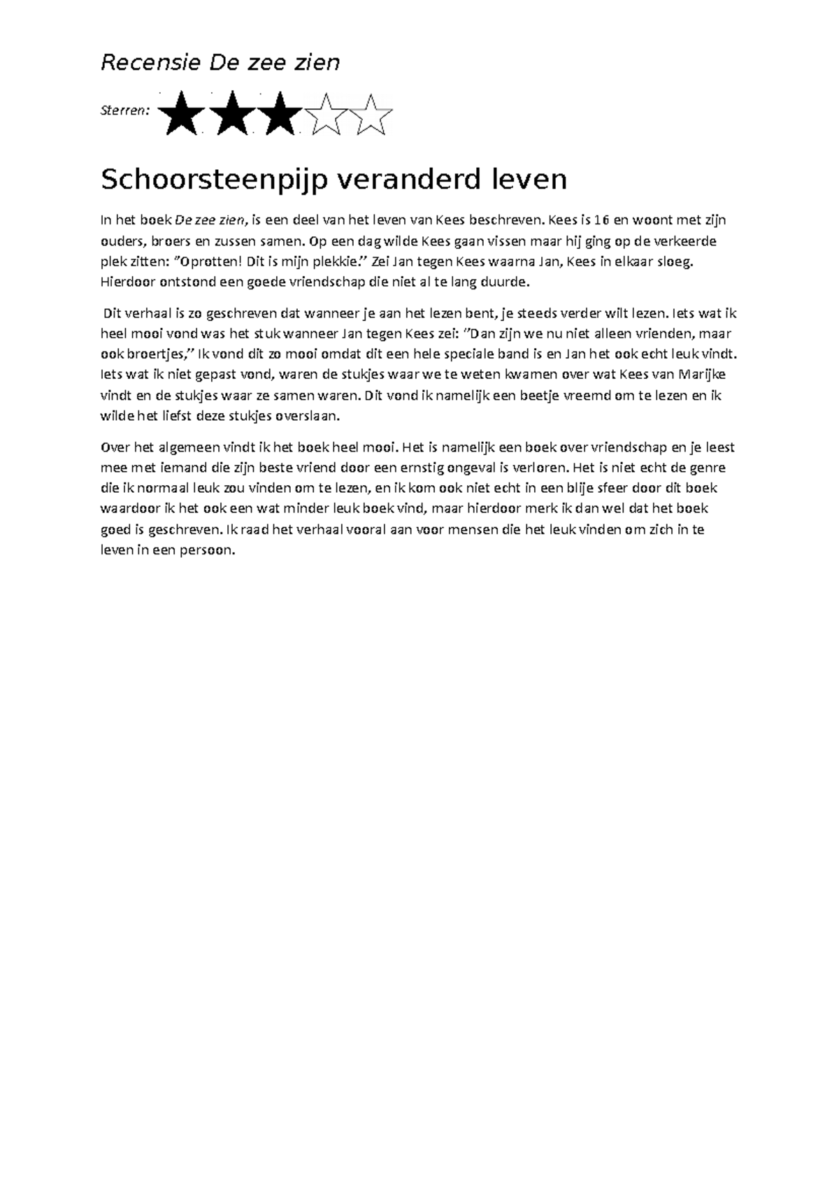 Recensie De zee zien - Recensie De zee zien Sterren: Schoorsteenpijp veranderd leven In het boek ...