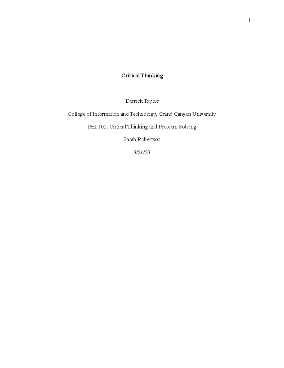 Critical Thinking Reflection - Critical Thinking Derrick Taylor College ...