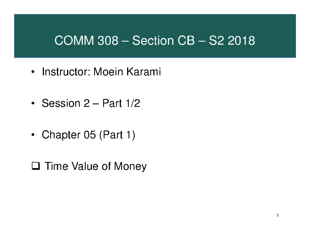 308 CH5-Part 1 - slides given by prof - COMM 308 – Section CB – S2 2018 ...