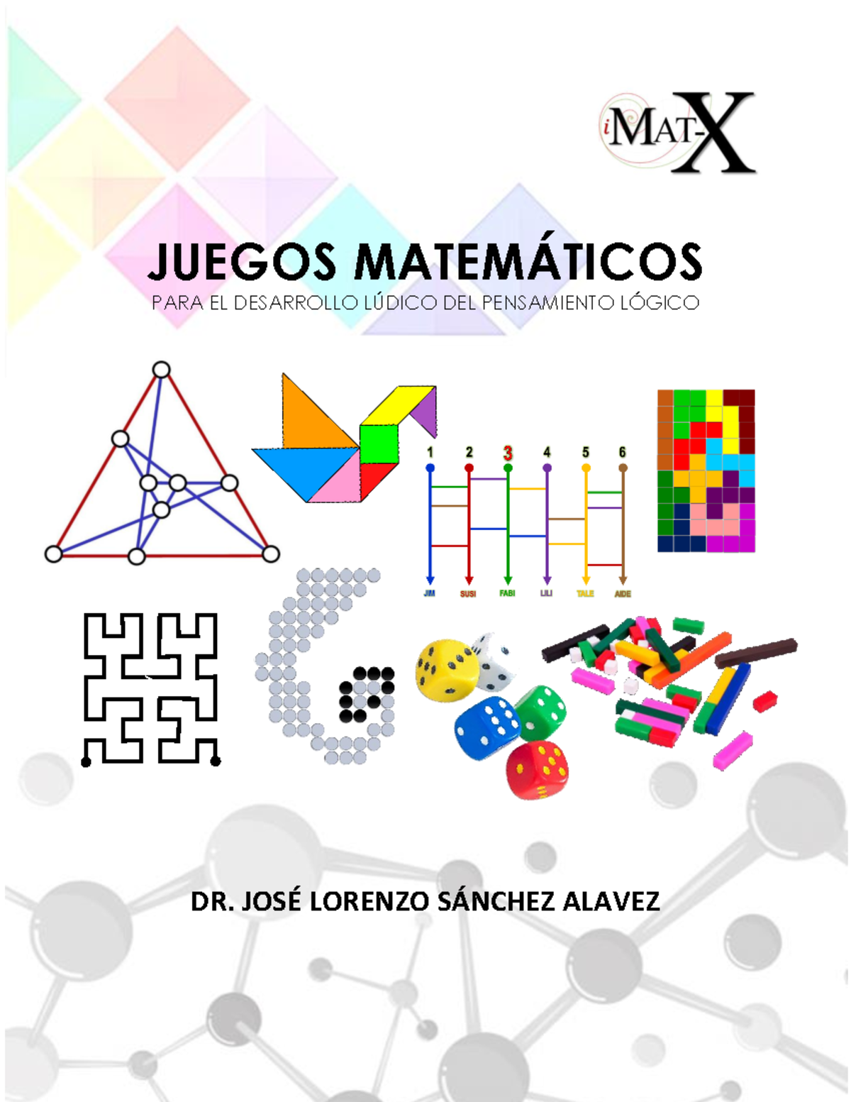 Juegos Matemáticos - JUEGOS MATEMÁTICOS PARA EL DESARROLLO LÚDICO DEL ...