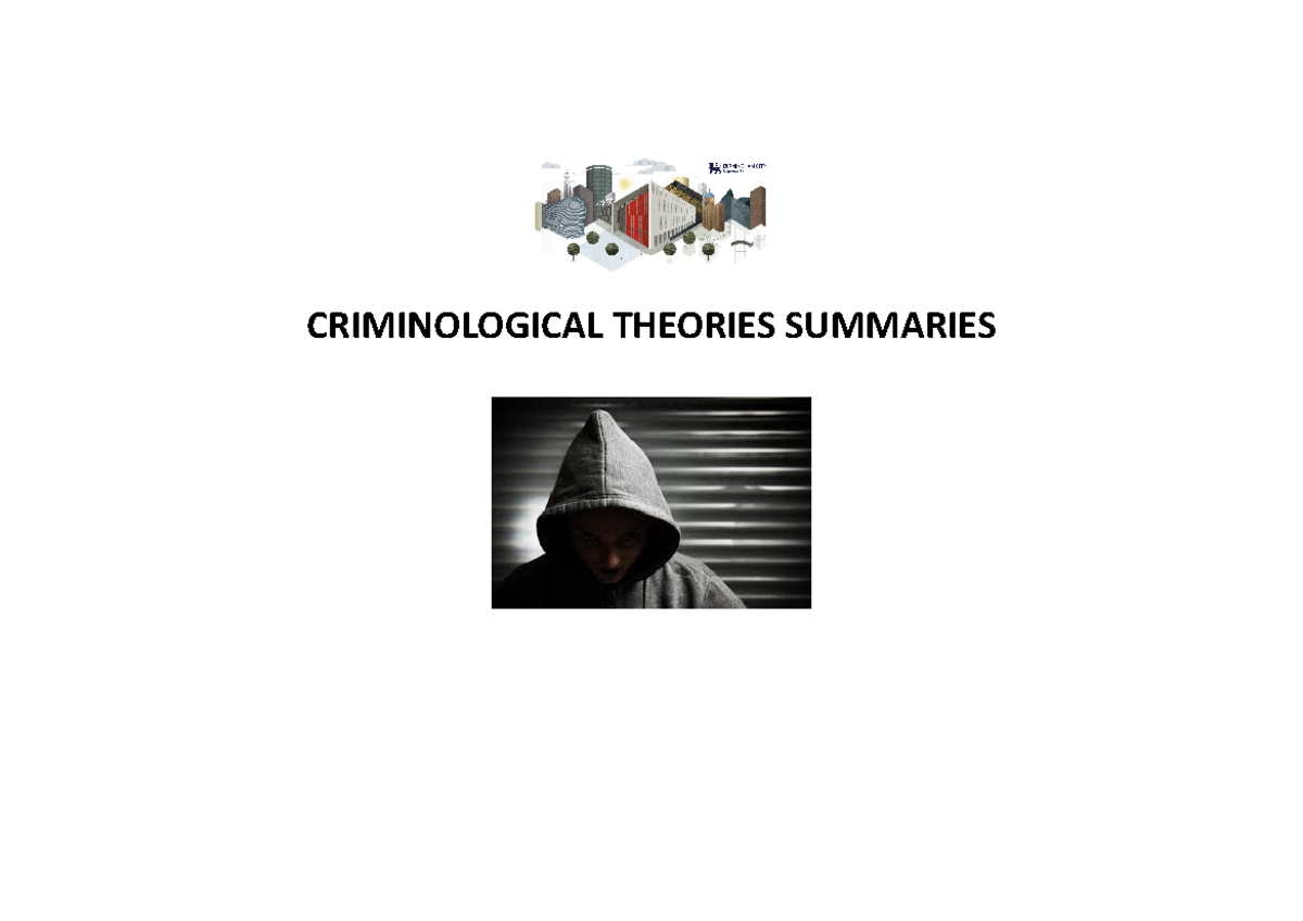 Criminological Theories Overview - CRIMINOLOGICAL THEORIES SUMMARIES ...