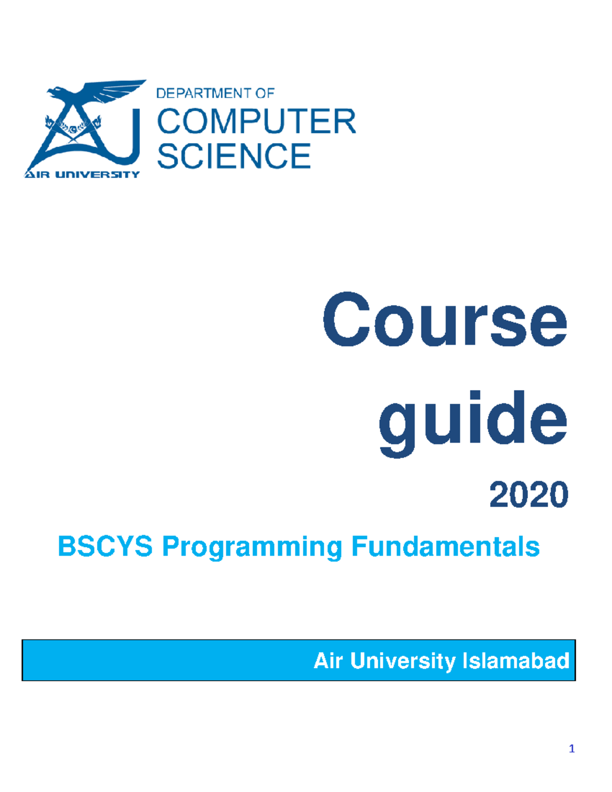 Course Guide PF-Fall20 - Warning: TT: undefined function: 32 Course guide 2020 BSCYS Programming ...