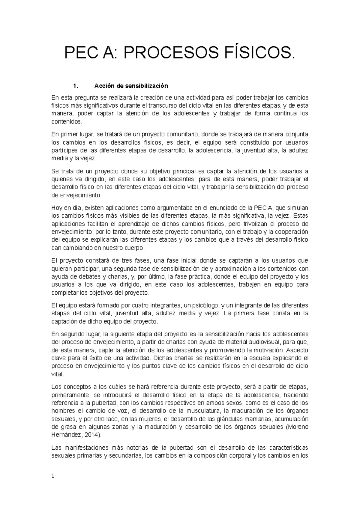 PEC 1 pd2 - PEC1 Psicologia de desarrollo 2 - PEC A: PROCESOS FÍSICOS. Acción de sensibilización ...