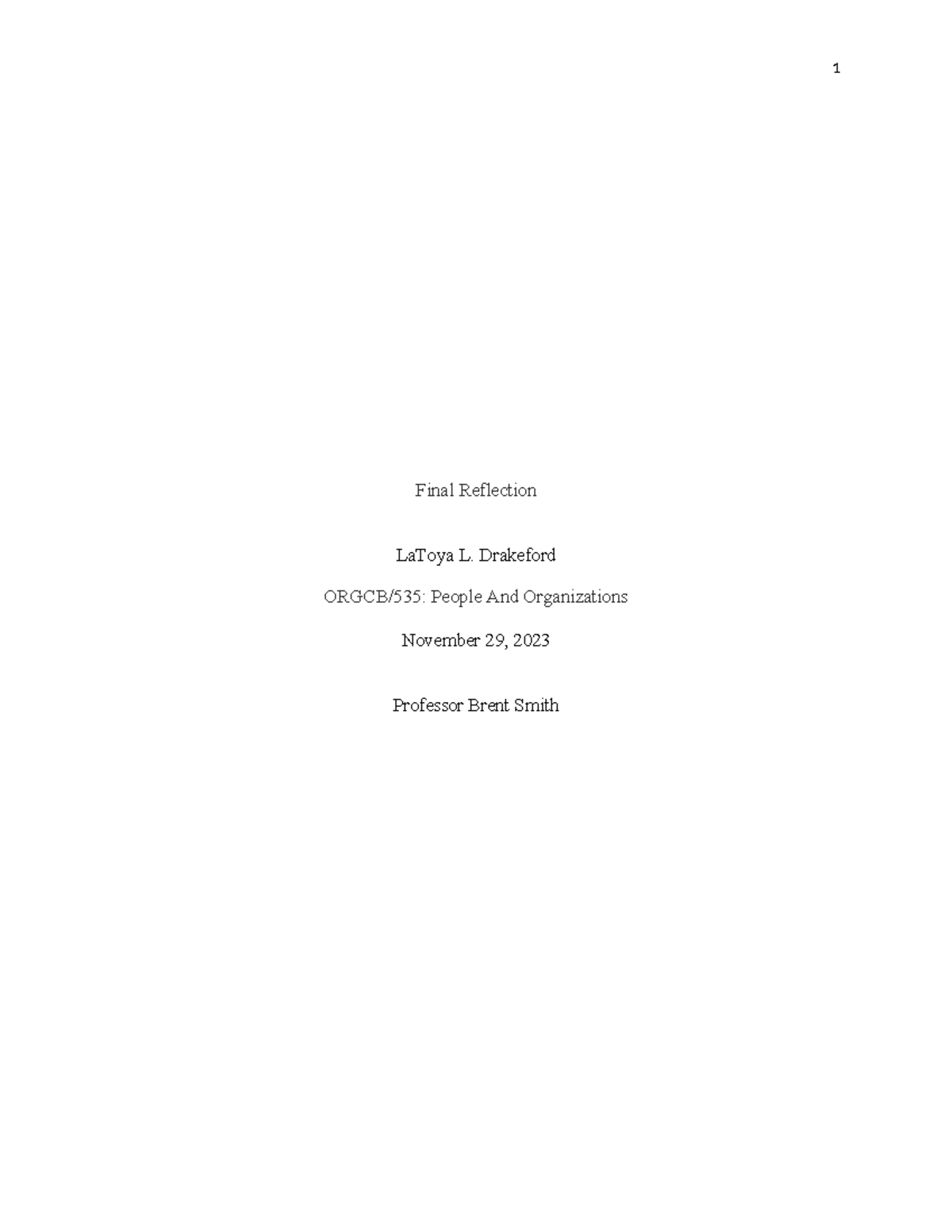 Orgcb 535 People and Organizations Final Reflection - 1 Final ...