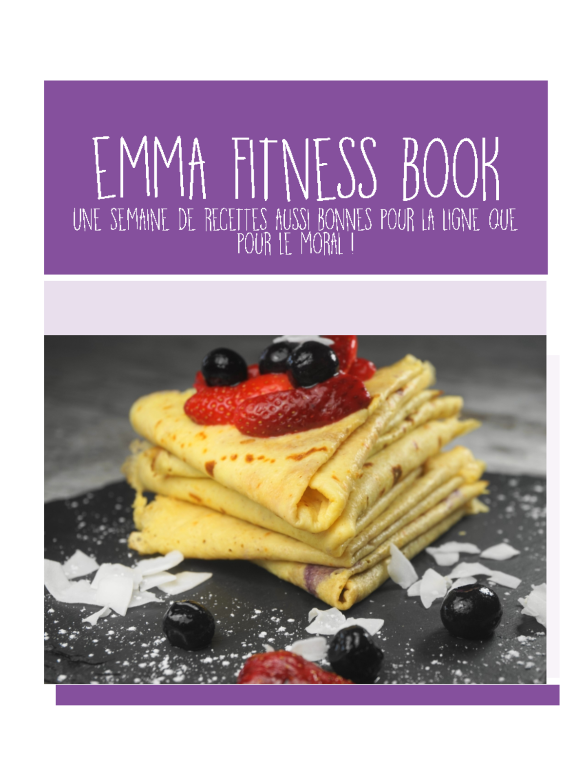 Emmafitnessbook - J’ai écrit cet ebook car suivre une diète ou un ...