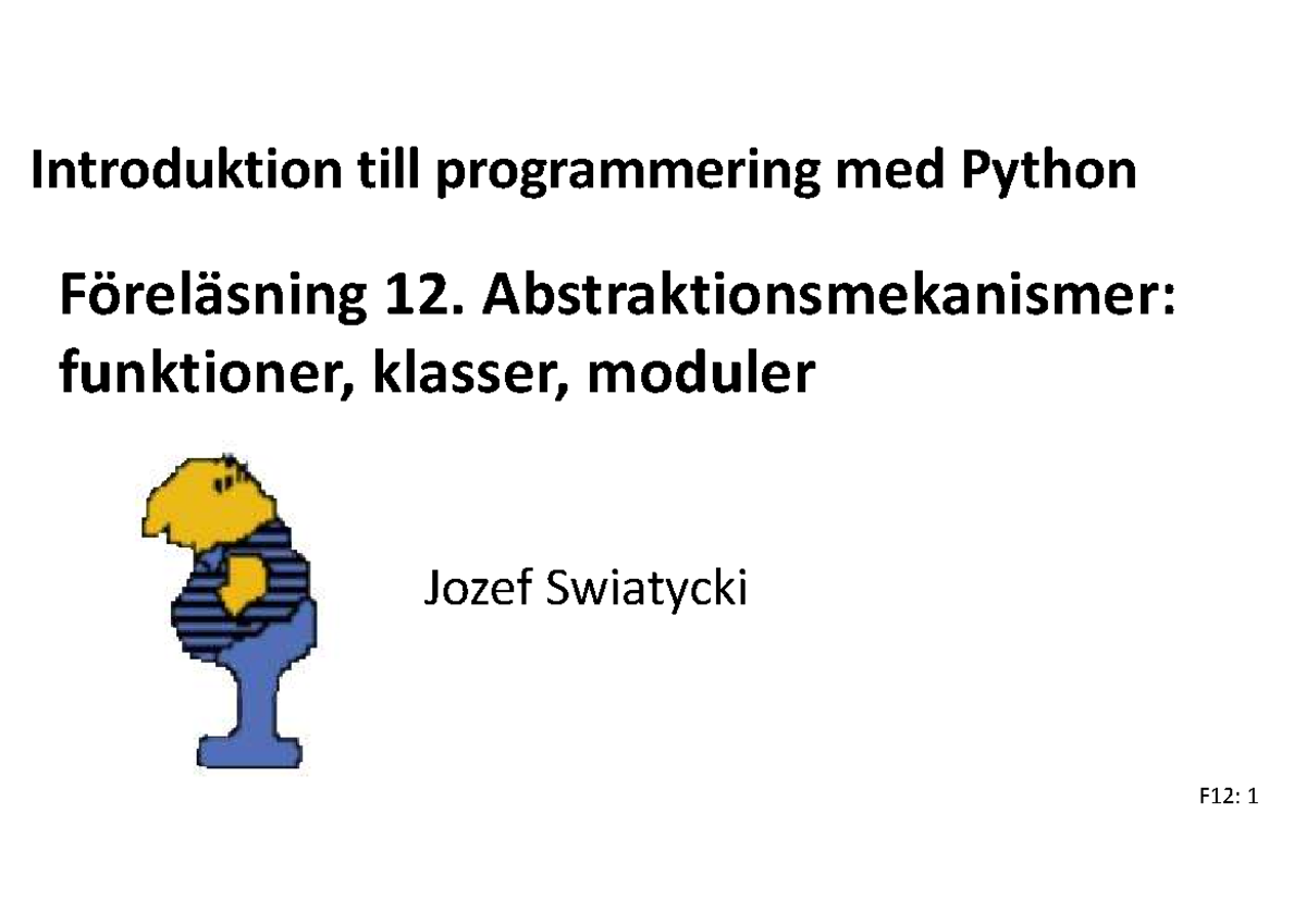 F12 Python abstactions for cleaner code - Warning: TT: undefined function: 32 Introduktion till ...