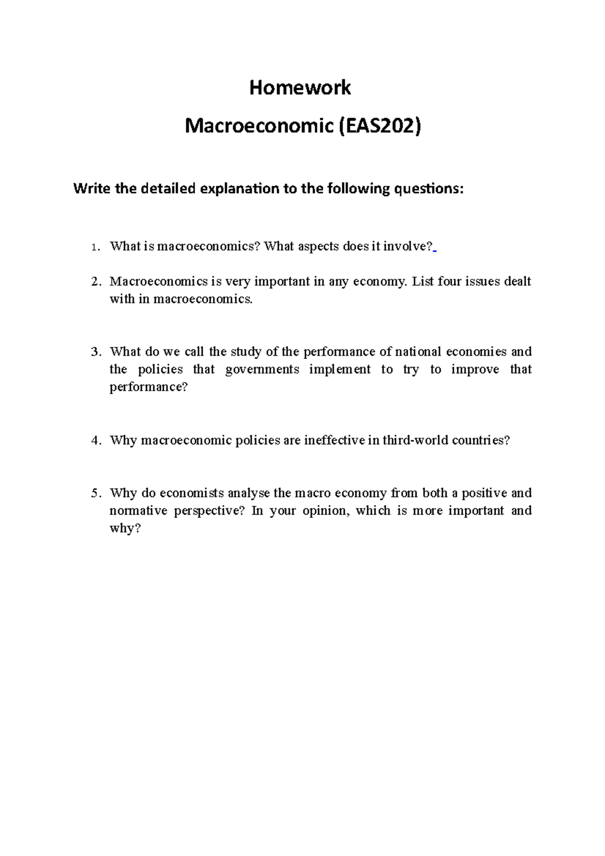 Homework all three courses - Homework Macroeconomic (EAS202) Write the ...