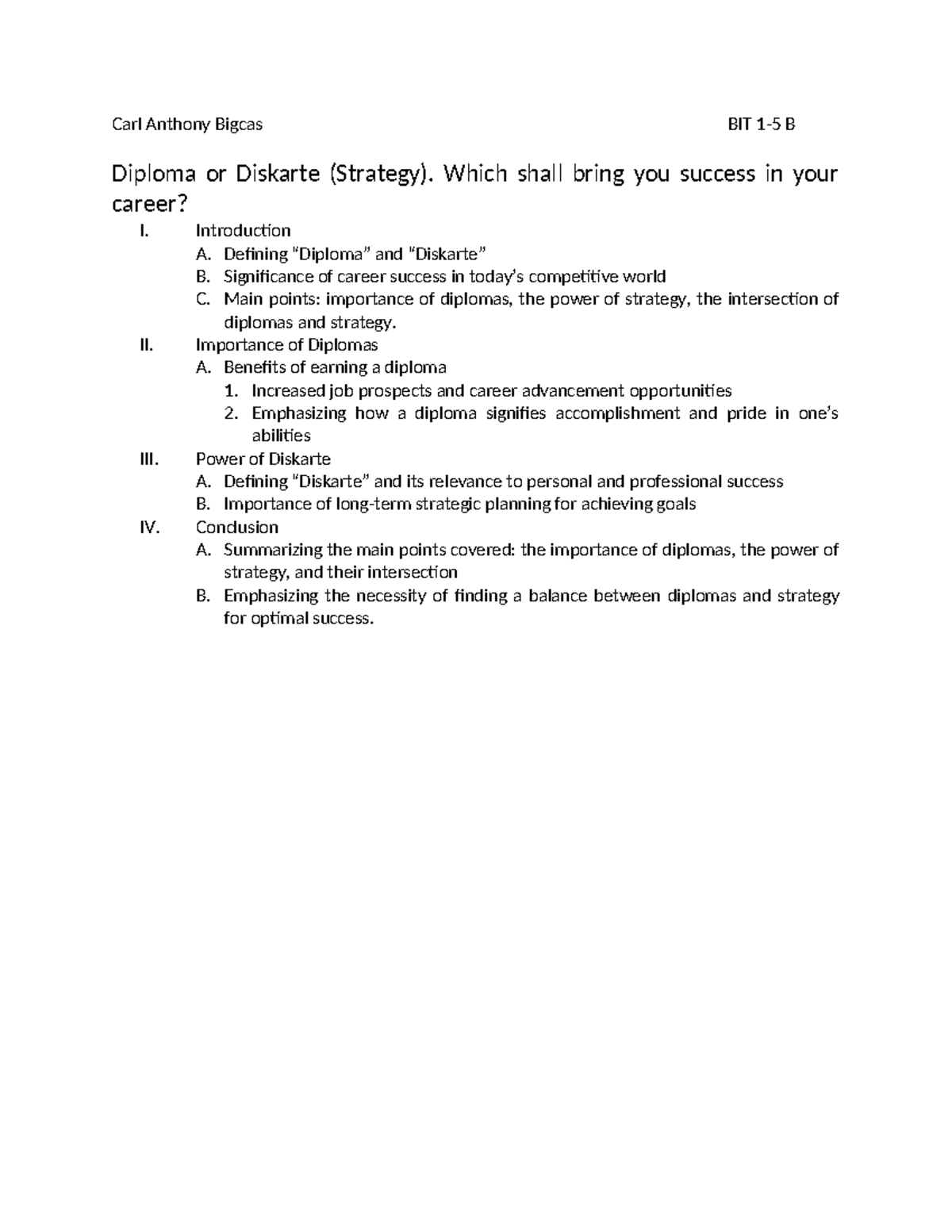 Diploma or Diskarte - Speech - Carl Anthony Bigcas BIT 1-5 B Diploma or ...