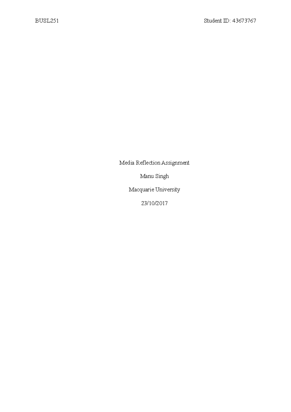 BUSL251 Assignment - Media Reflection - Manu Singh (43673767) - BUSL251 ...