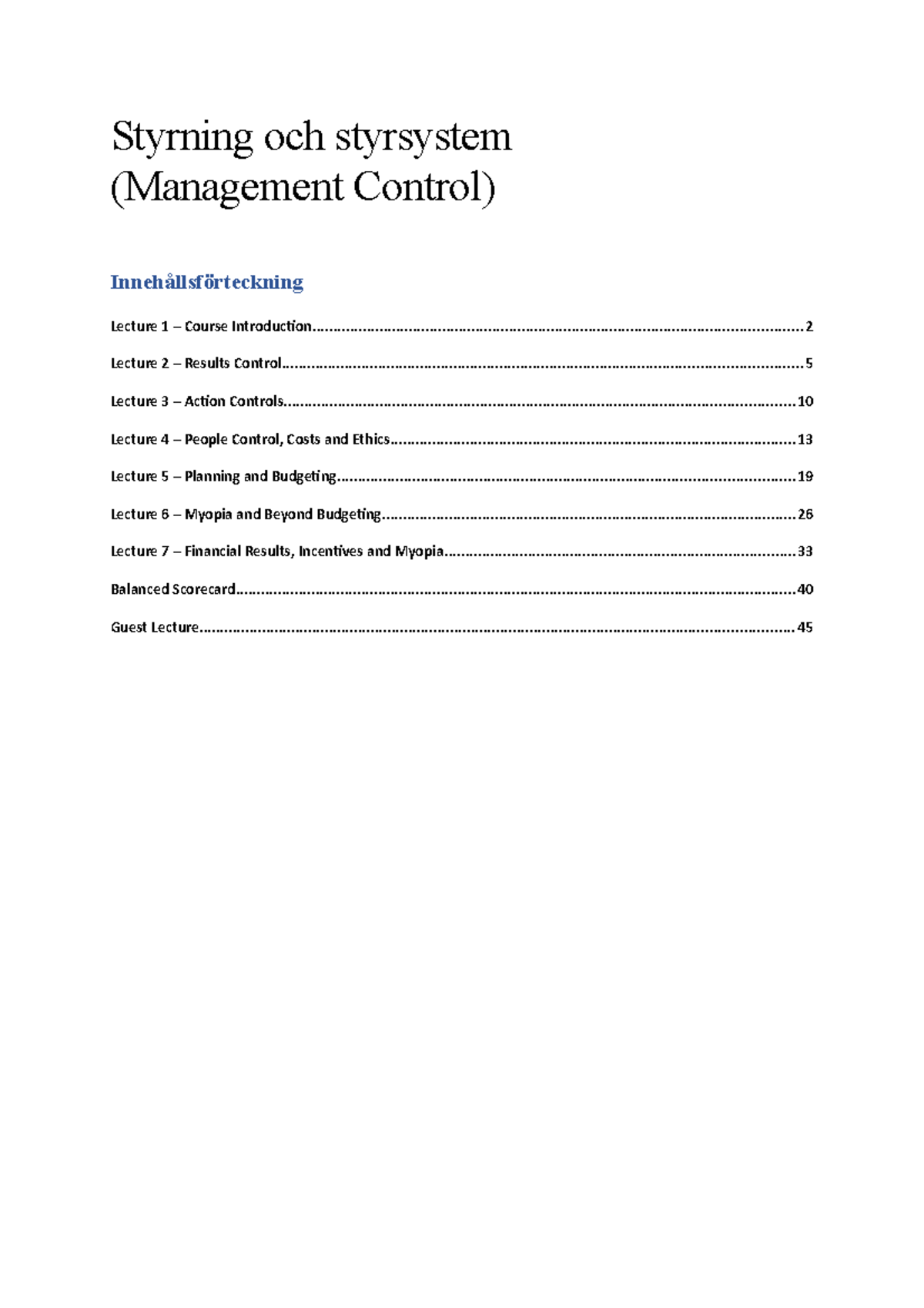 Föreläsningsanteckningar - Styrning och styrsystem (Management Control) Innehållsförteckning ...