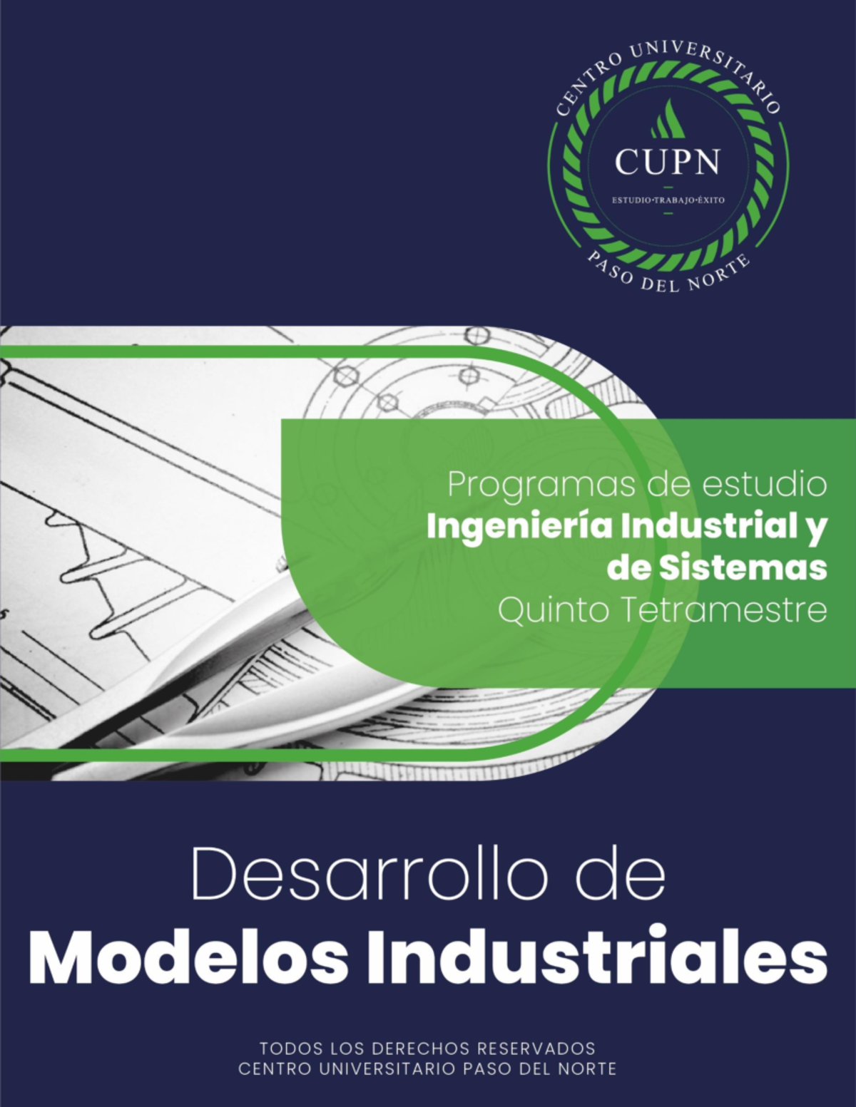 Desarrollo DE Modelos Industrial es - DESARROLLO DE MODELOS INDUSTRIALES UNIDAD I Introducción ...
