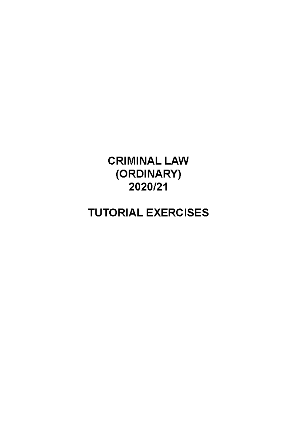 Criminal Law Ord Tutorial Exercises 2020-21 - CRIMINAL LAW (ORDINARY ...