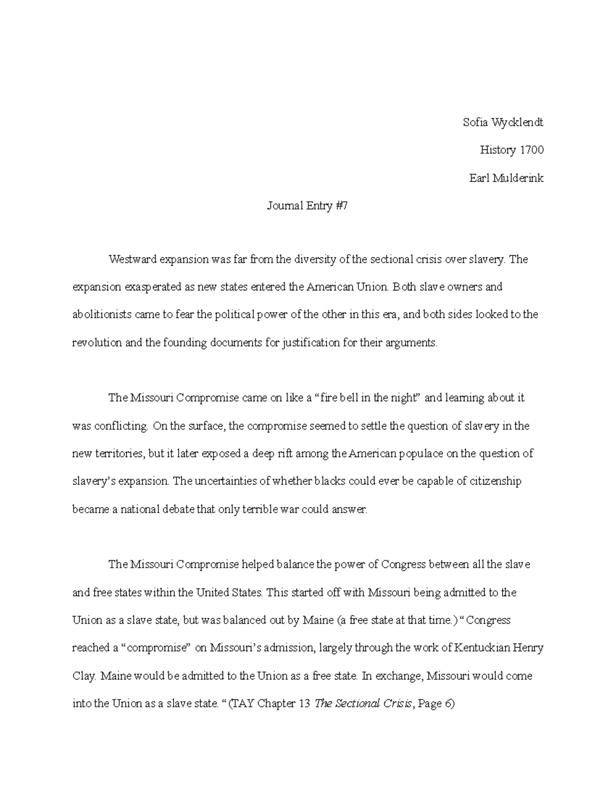 Journal Entry #7 - Sofia Wycklendt History 1700 Earl Mulderink Journal ...