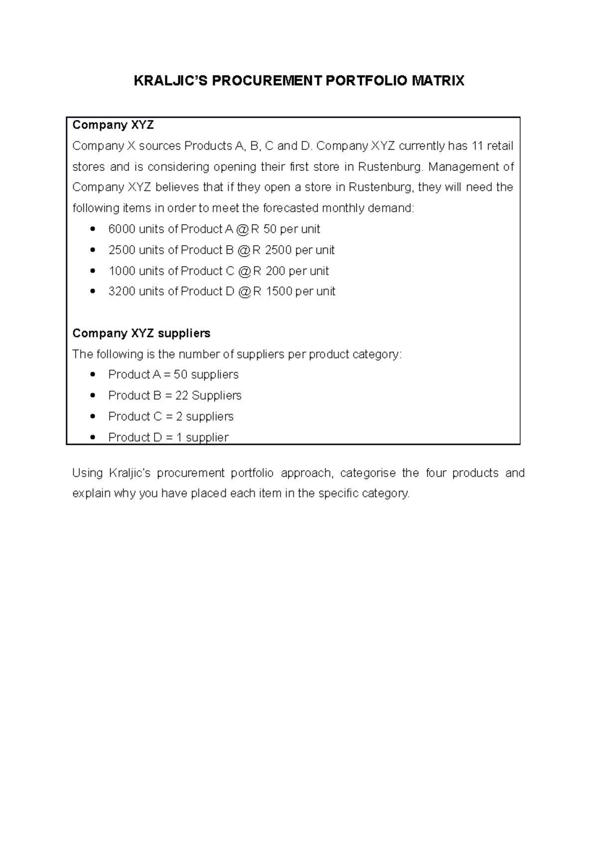 Kraljic matrix Question - KRALJIC’S PROCUREMENT PORTFOLIO MATRIX ...