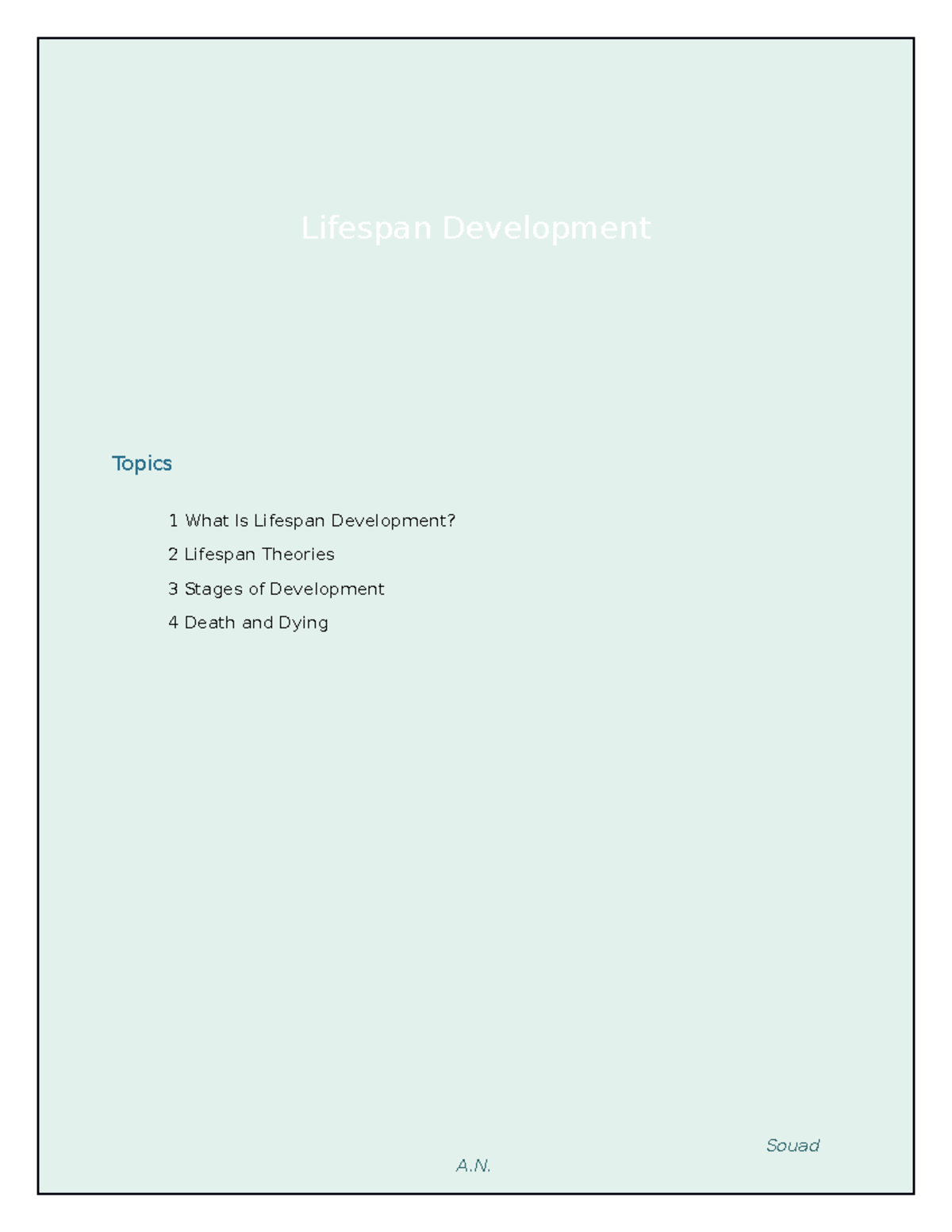 PSYC 111 Chapter 9 - Lifespan Development Topics 1 What Is Lifespan ...