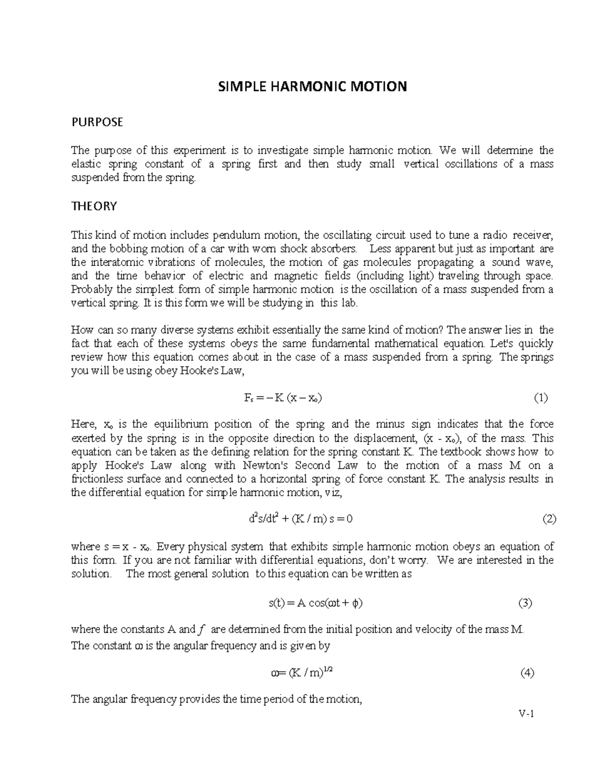 Simple Harmonic Motion Lab - SIMPLE HARMONIC MOTION PURPOSE The purpose of this experiment is to ...