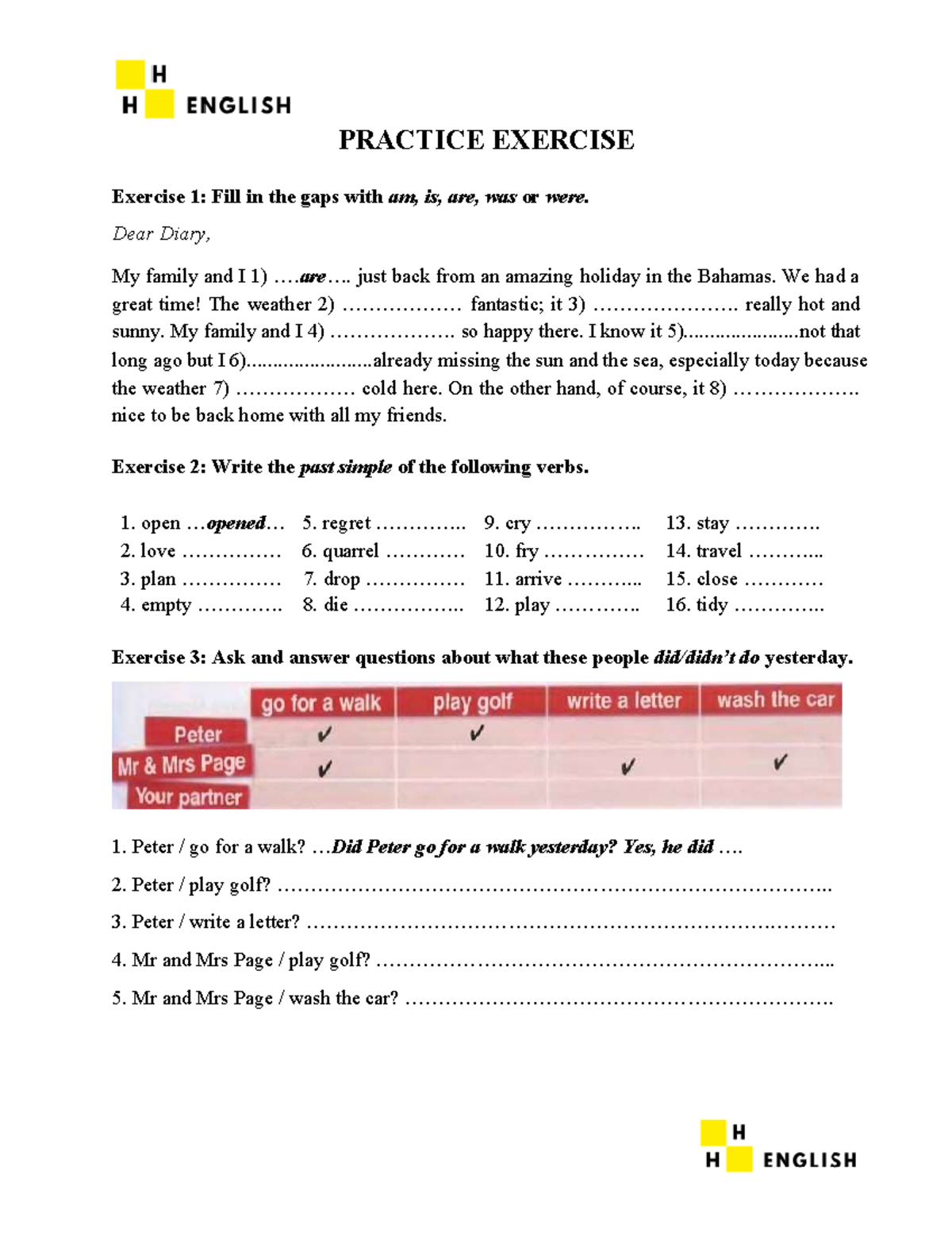 Practice exercise - PRACTICE EXERCISE Exercise 1: Fill in the gaps with am, is, are, was or were ...