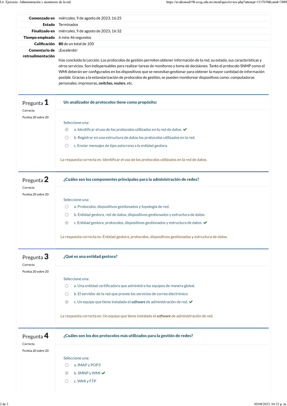 L6. Ejercicio. Administración y monitoreo de la red - Pregunta 1 Correcta Puntúa 20 sobre 20 ...