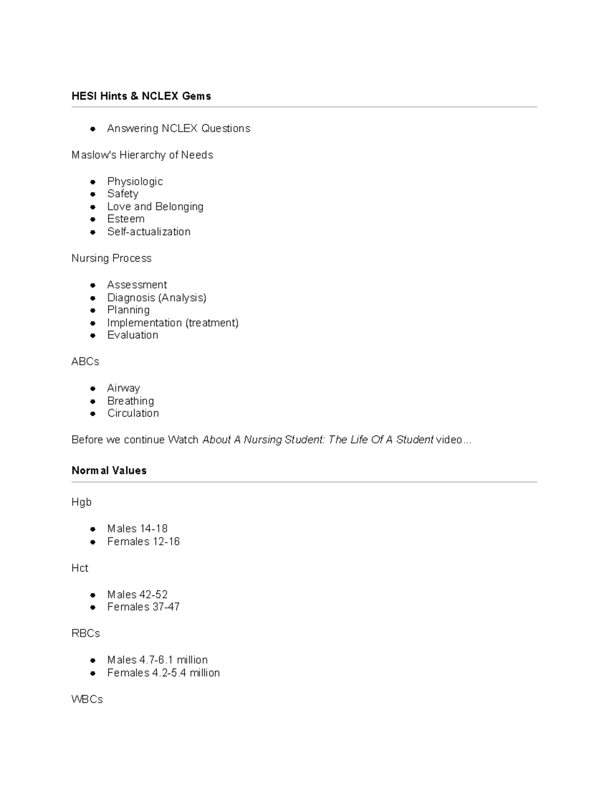 HESI Hints - .. Normal Values Hgb Males 14- Females 12- Hct Males 42 ...