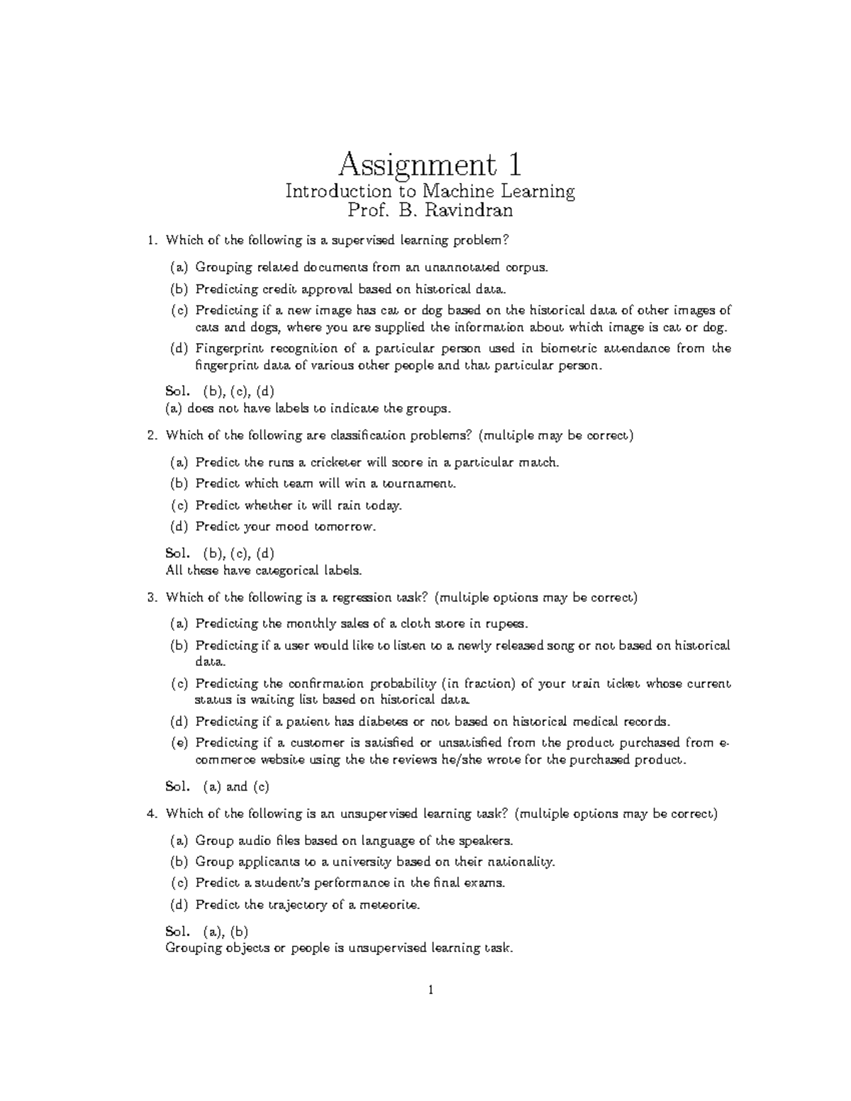 Assignment 1 - B. Ravindran Which of the following is a supervised learning problem? (a ...