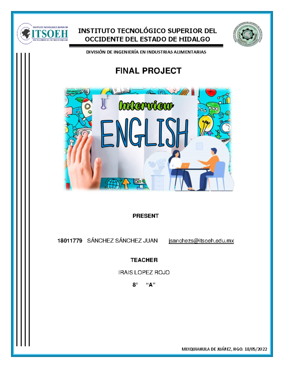 Final project review - rtyuiop´+} - PRESENT 18011779 SÁNCHEZ SÁNCHEZ ...