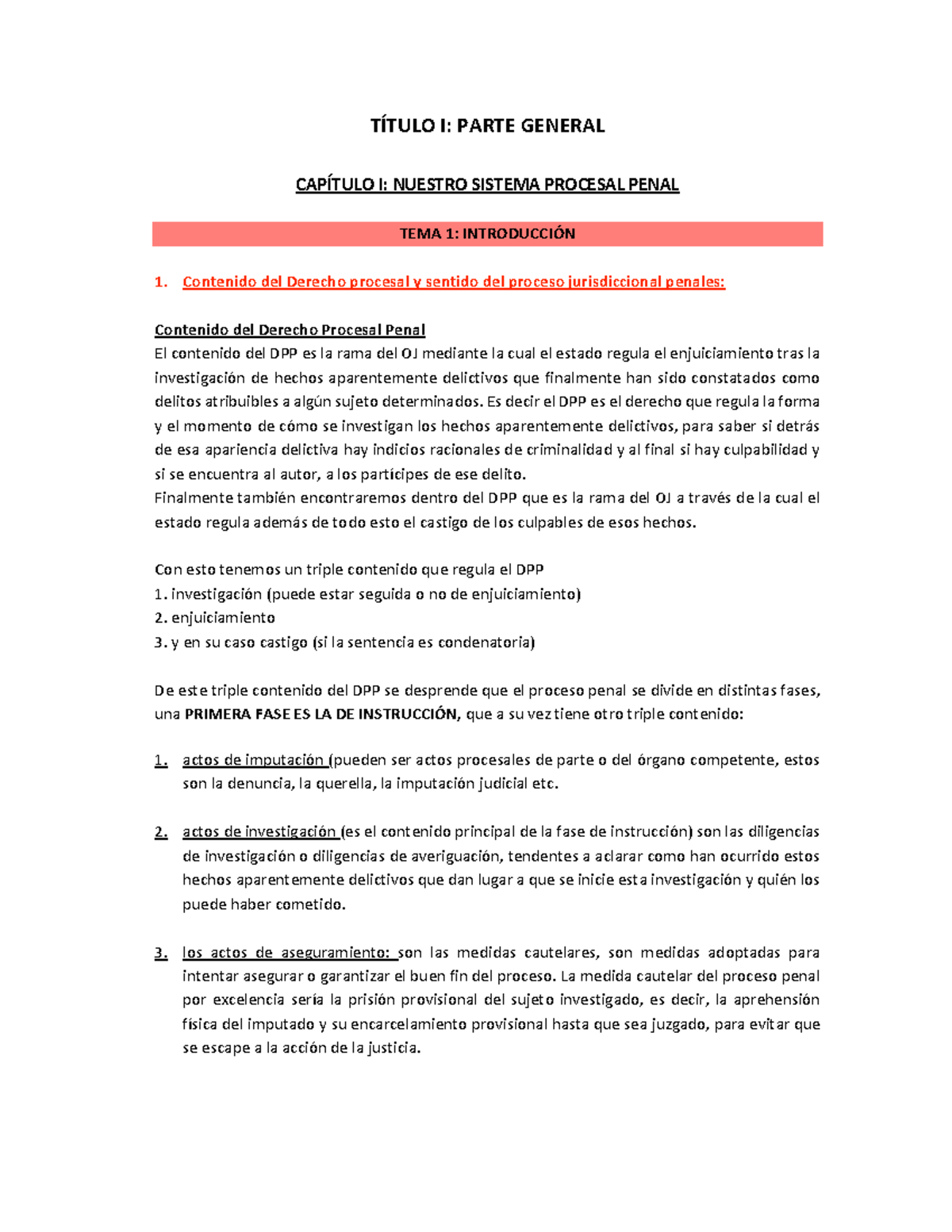 Apunts Processal Penal - TÍTULO I: PARTE GENERAL CAPÍTULO I: NUESTRO SISTEMA PROCESAL PENAL TEMA ...