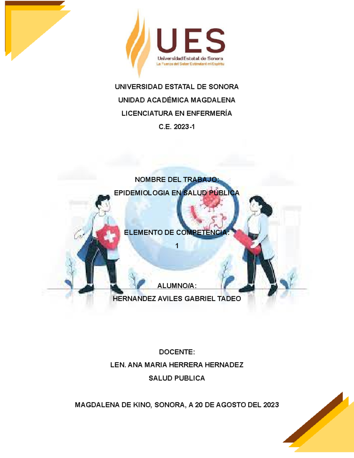 ACT#1-D02- Epidemiologia - UNIVERSIDAD ESTATAL DE SONORA UNIDAD ACADÉMICA MAGDALENA LICENCIATURA ...