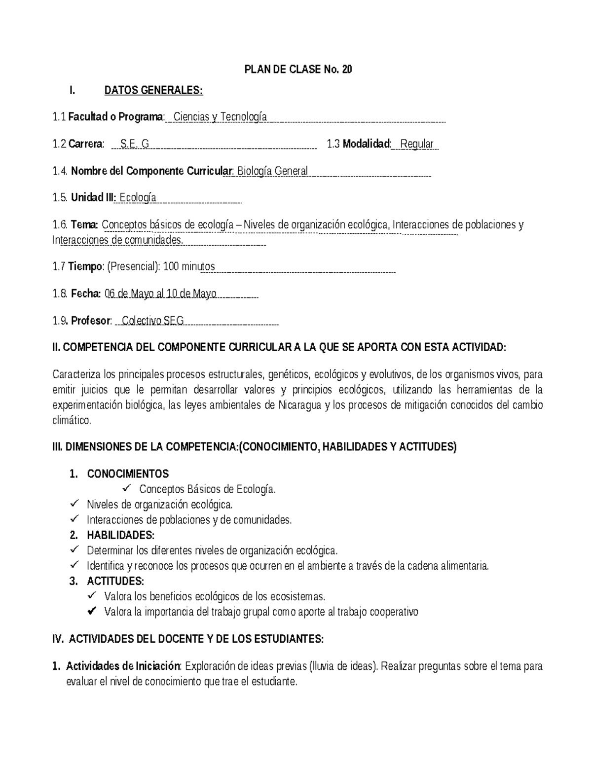 Plan de Clase 20 - PLAN DE CLASE No. 20 I. DATOS GENERALES: 1 Facultad o Programa: Ciencias y ...