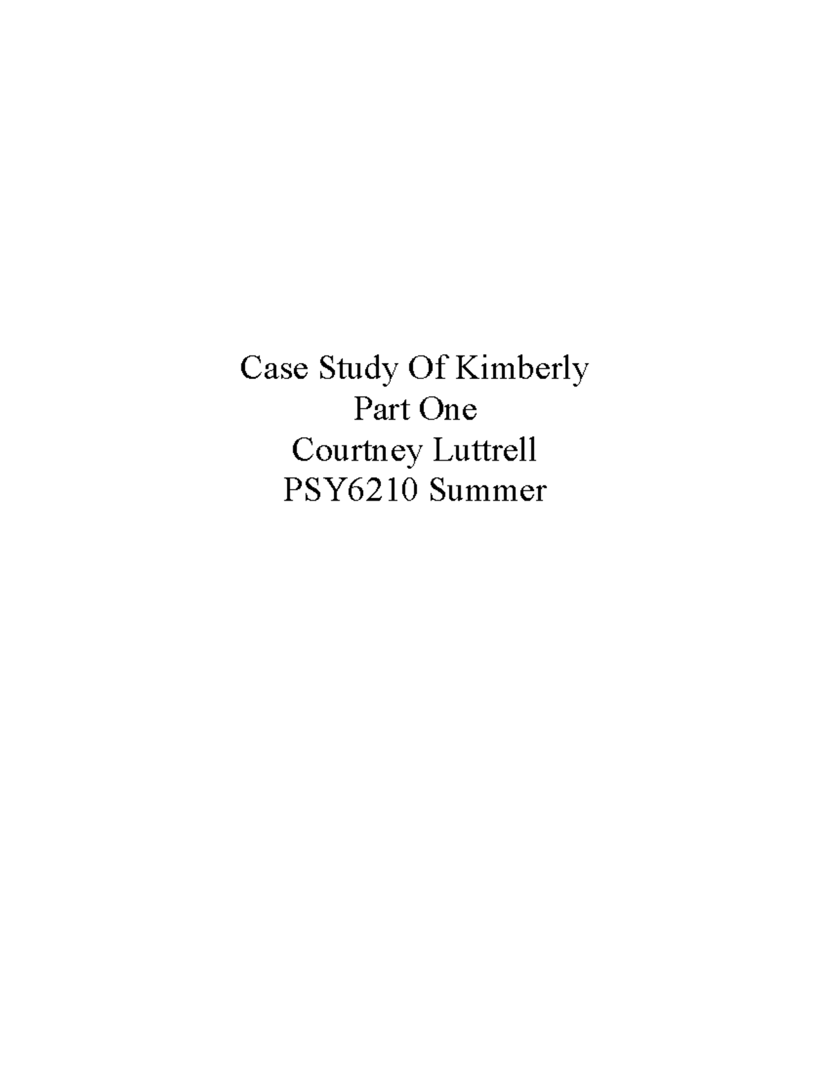 U8a1 - Paper - Case Study Of Kimberly Part One Courtney Luttrell ...