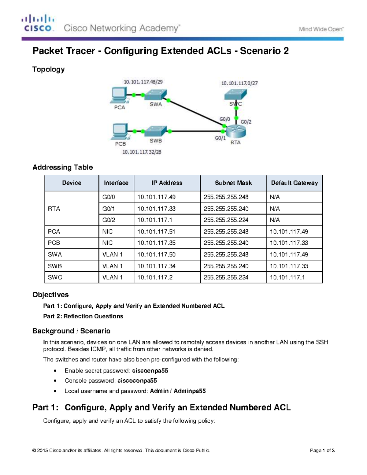 4.1.1.11 Packet Tracer - Configuring Extended ACLs Scenario 2 - © 2015 Cisco and/or its ...