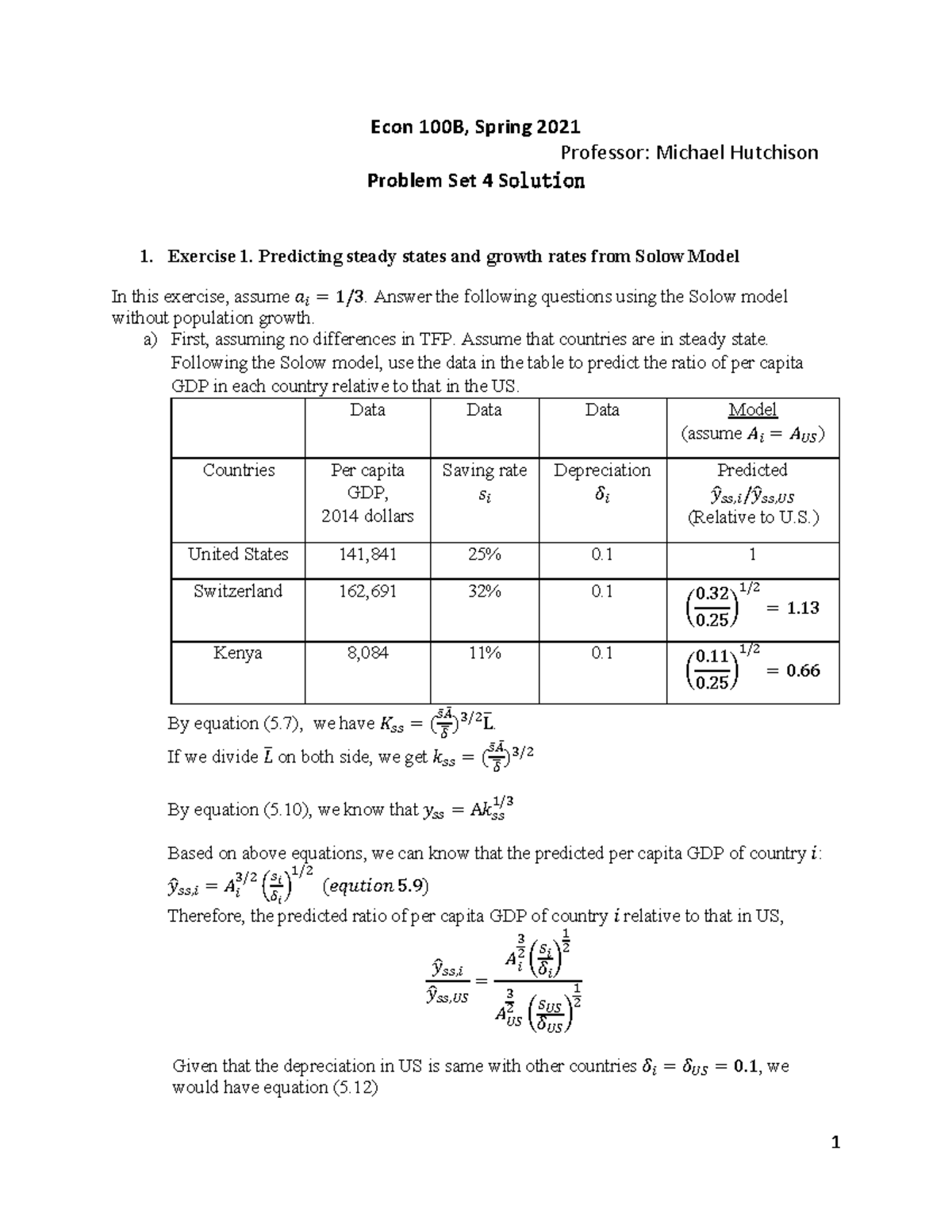 Problem Set 4 S21 Hutchison Answer Key - Econ 100B, Spring 2021 Professor: Michael Hutchison ...