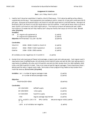 Assignment 4 Solutions MGSC1205 Winter 2019 - Solutions Assignment Due: 1 pm, Friday, Feb 8 ...