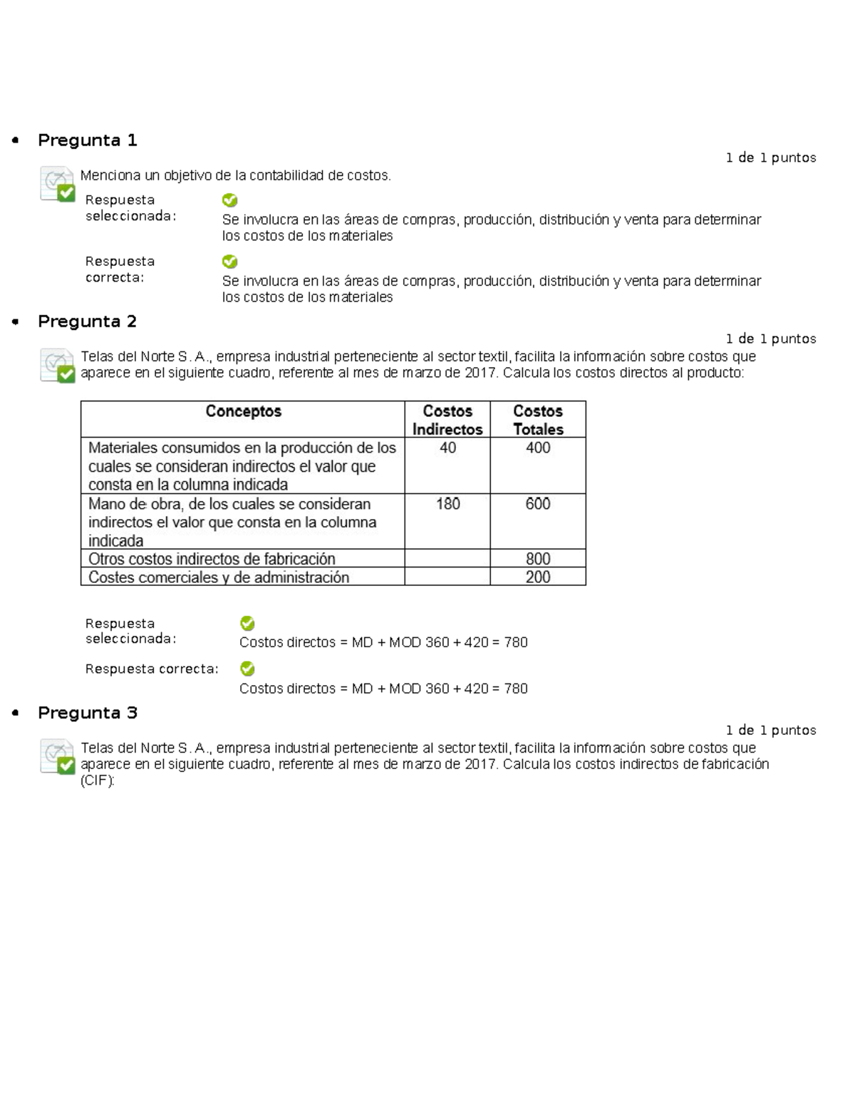 Actividad Automatizada 9 Contabilidad de Costos - Pregunta 1 1 de 1 puntos Menciona un objetivo ...