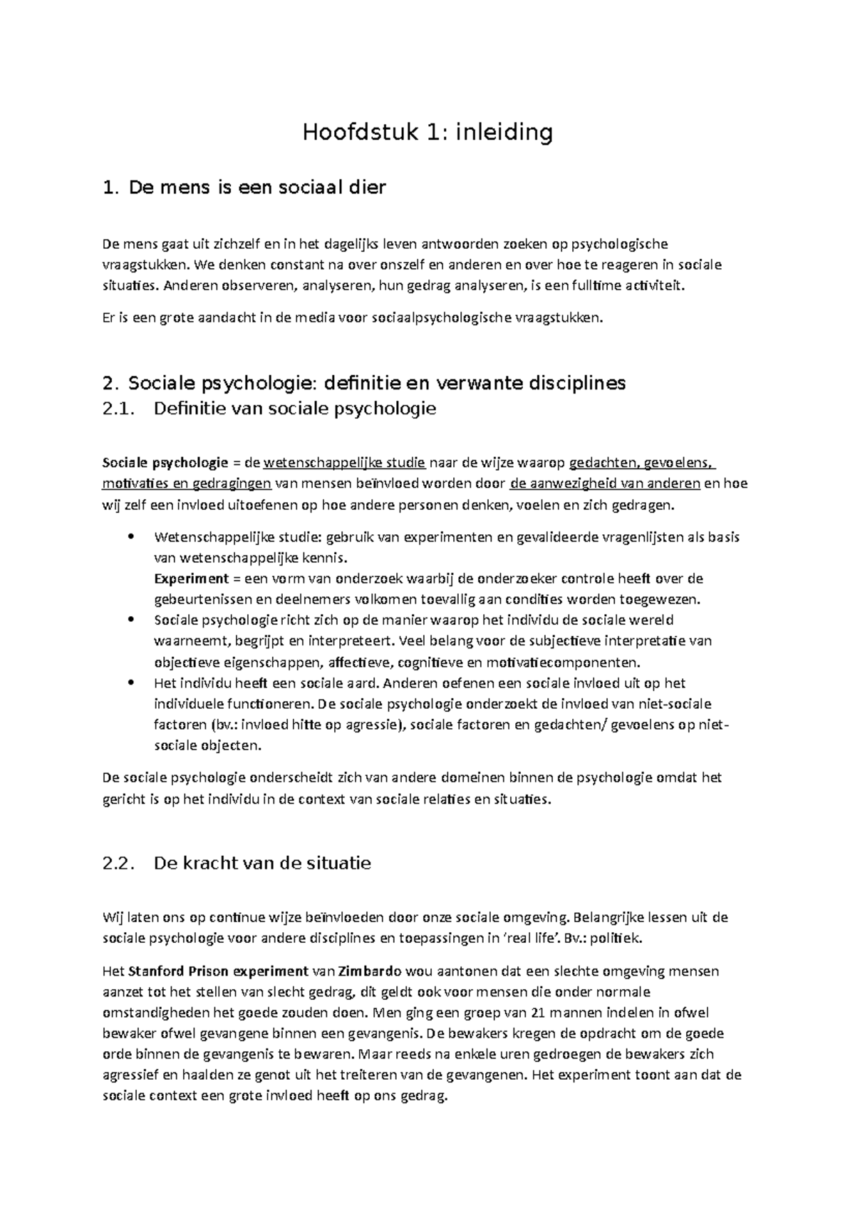 Sociale psychologie Hoofdstuk 1 - Hoofdstuk 1: inleiding 1. De mens is ...