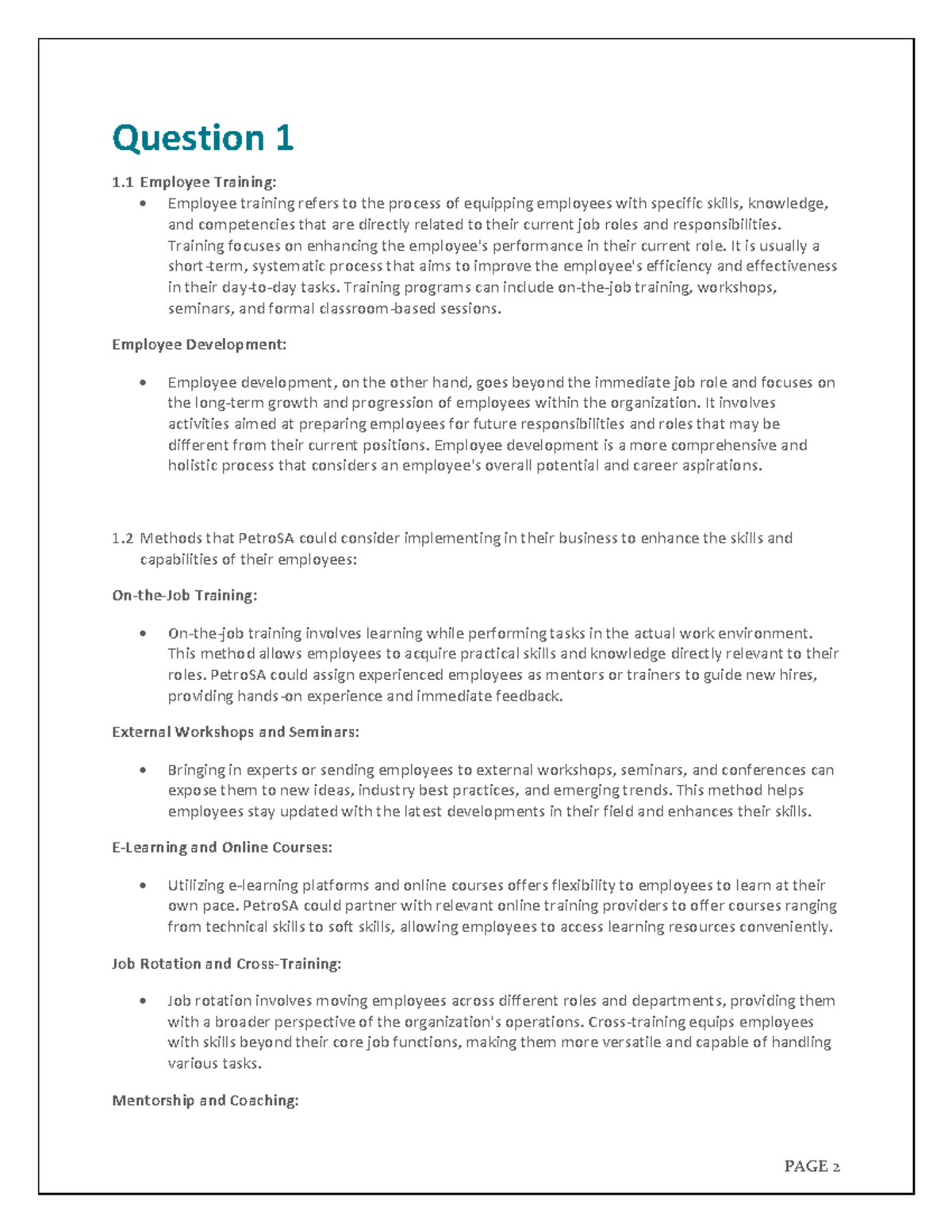 Assignment - Question 1 1 Employee Training: - Employee training refers ...