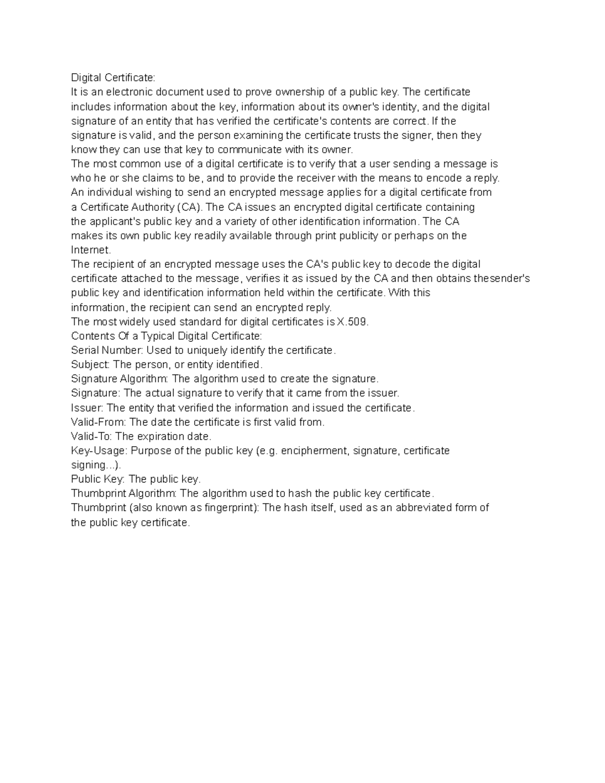 Digital Certificate - The certificate includes information about the ...