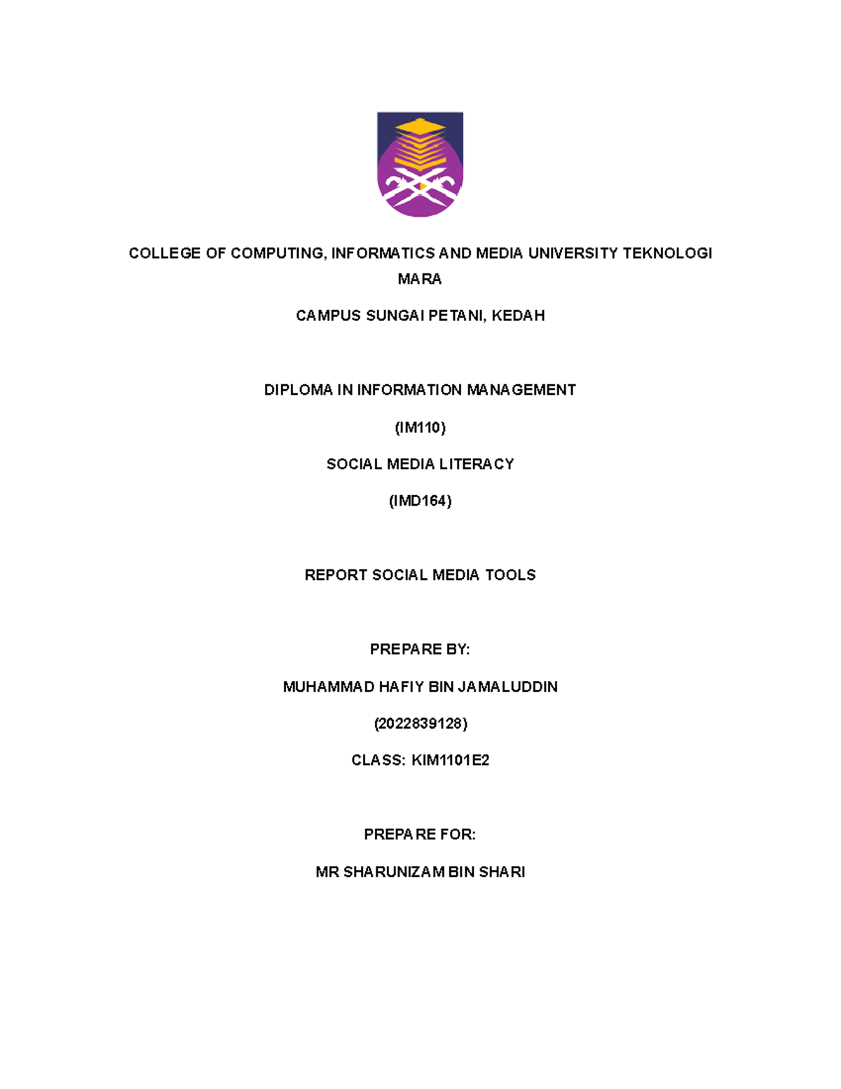 Report imd164 - COLLEGE OF COMPUTING, INFORMATICS AND MEDIA UNIVERSITY TEKNOLOGI MARA CAMPUS ...