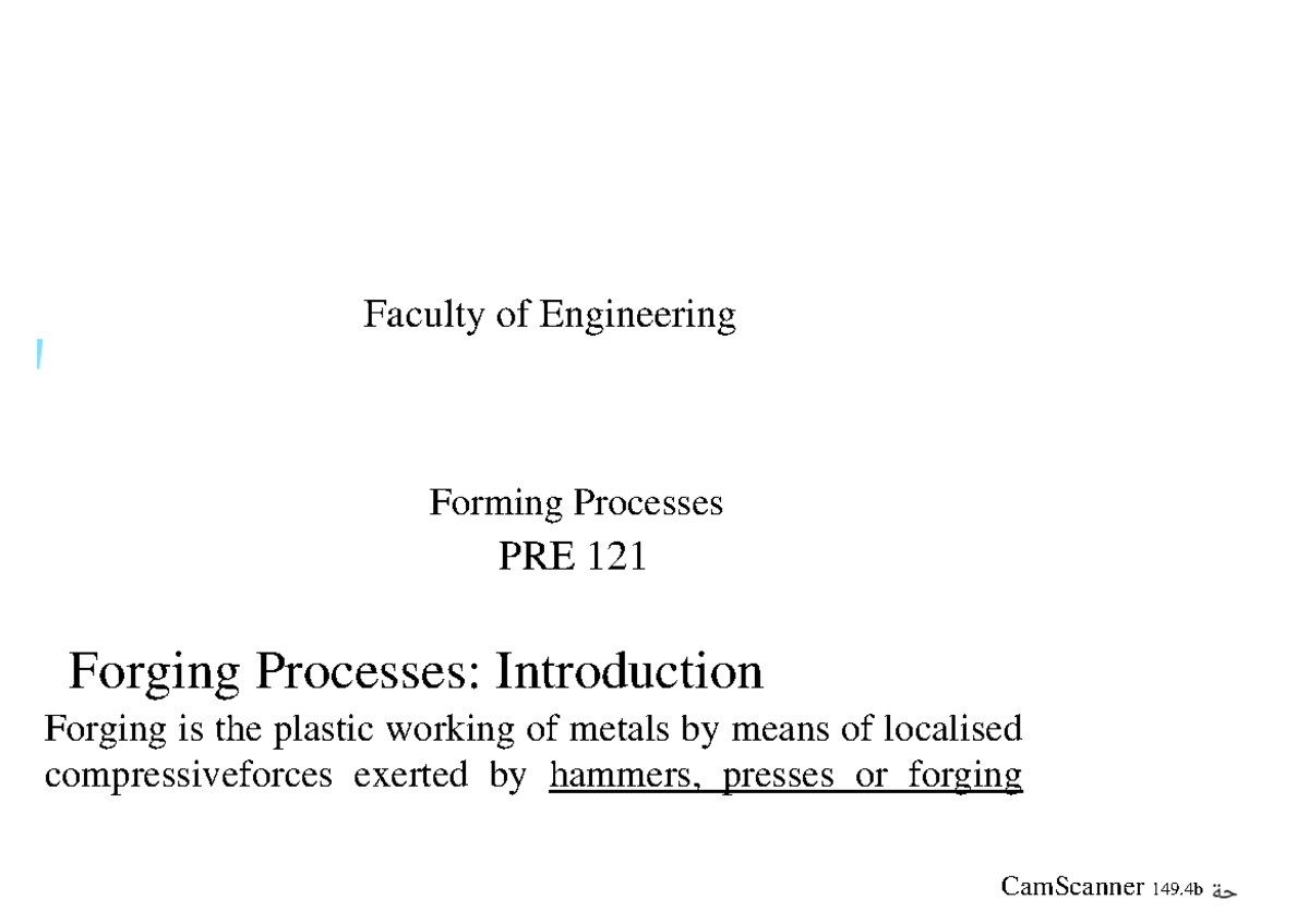 Forging Processes - Faculty of Engineering Forming Processes PRE 121 ...