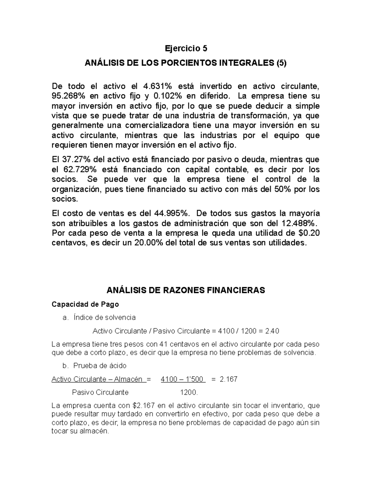 ANÁ Lisis DE LOS Porcientos Integrales 5,6 - Ejercicio 5 ANÁLISIS DE LOS PORCIENTOS INTEGRALES ...